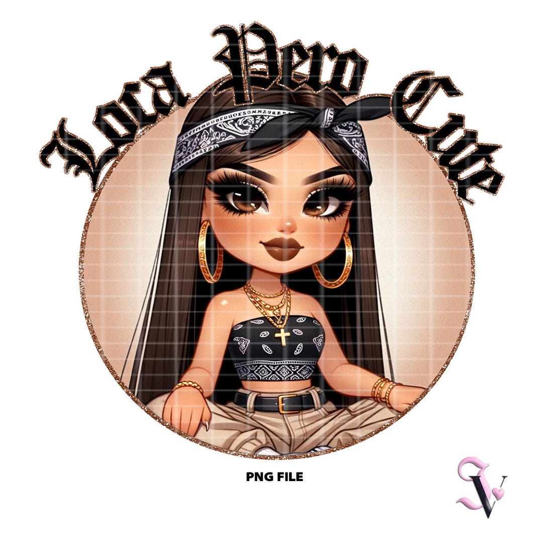 Loca Pero Cute Chicana PNG Latina Sayings Old School Chola Chibi Style ...