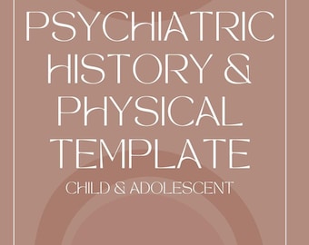 Psychiatric History and Physical - Psychiatric H & P Template, Child ...