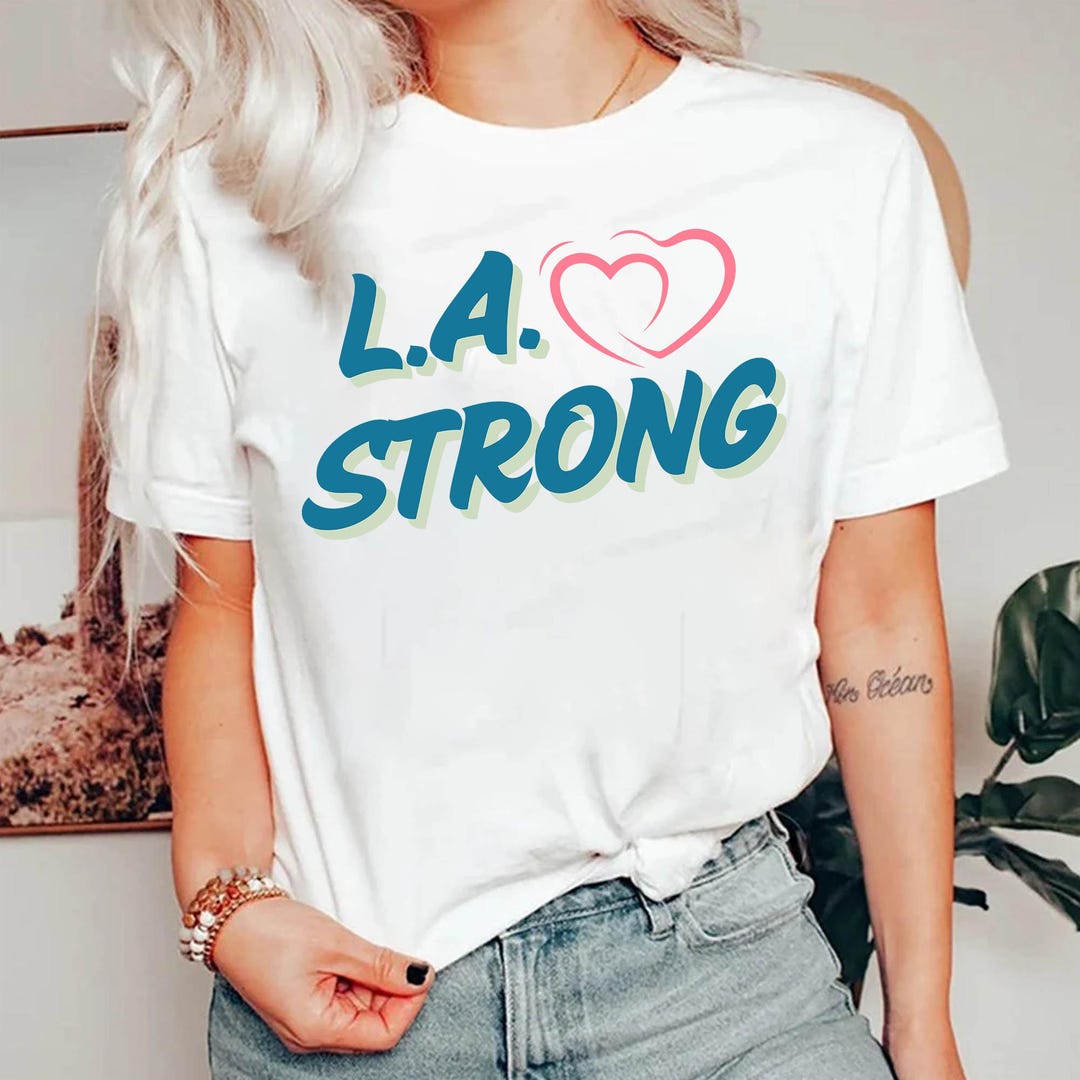 L.A. Strong PNG, LA Support Fire PNG, , Los Angeles Wildfires Support ...