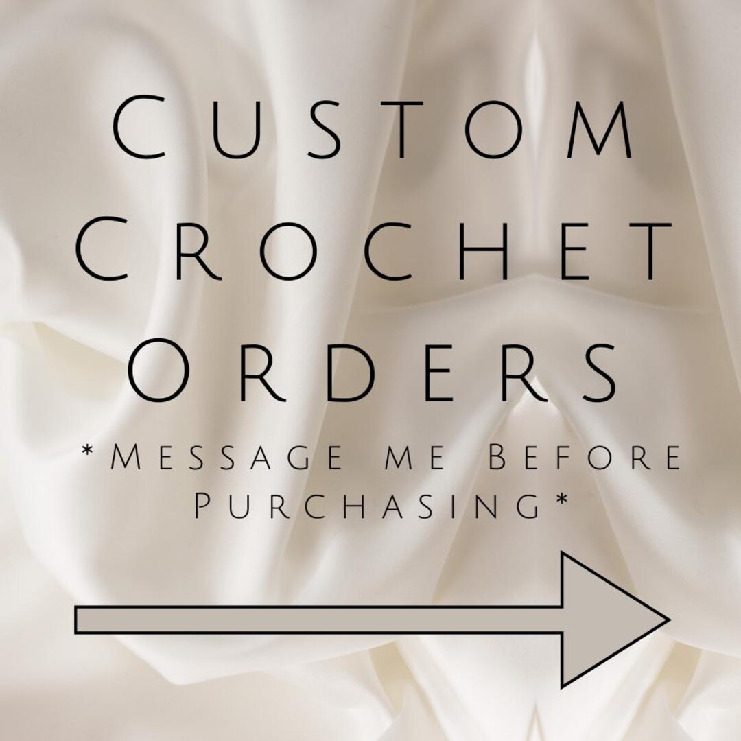 Custom Crochet Order - Etsy