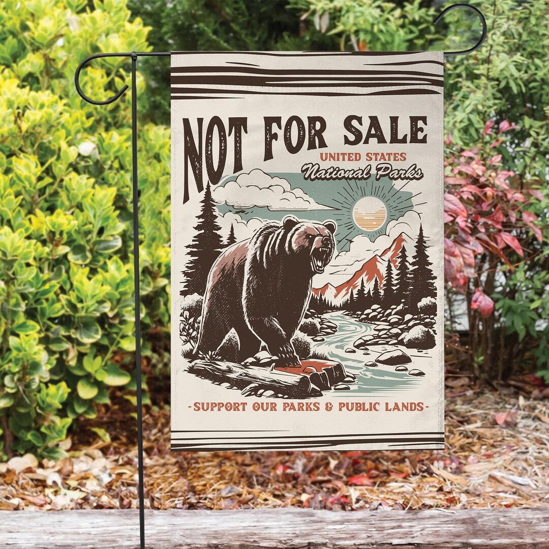 Protect National Parks Garden Flag, National Parks Not for Sale Flag ...