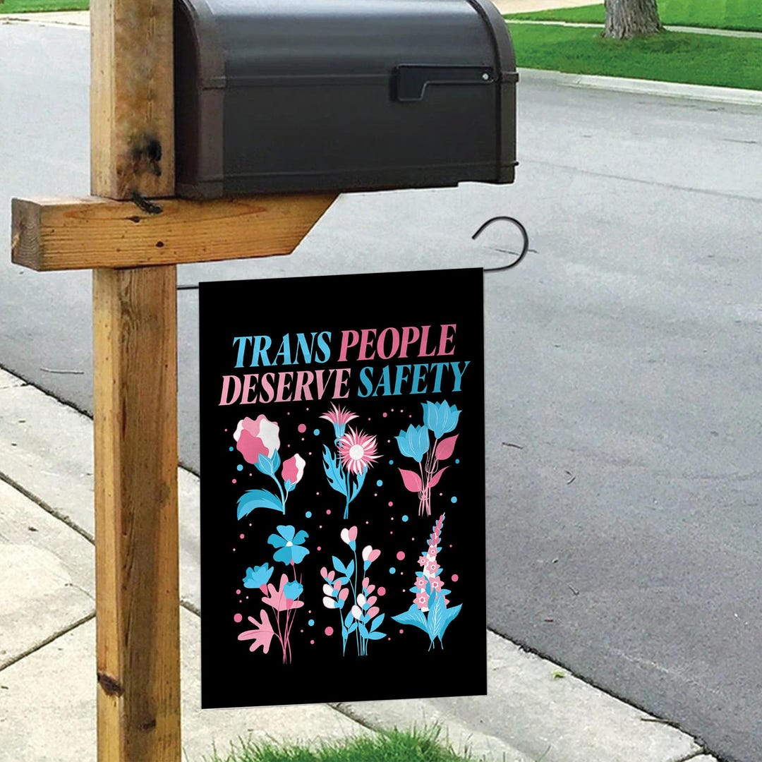 Transgender Rights Yard Flag, Trans People Deserve Safety, Protect the ...