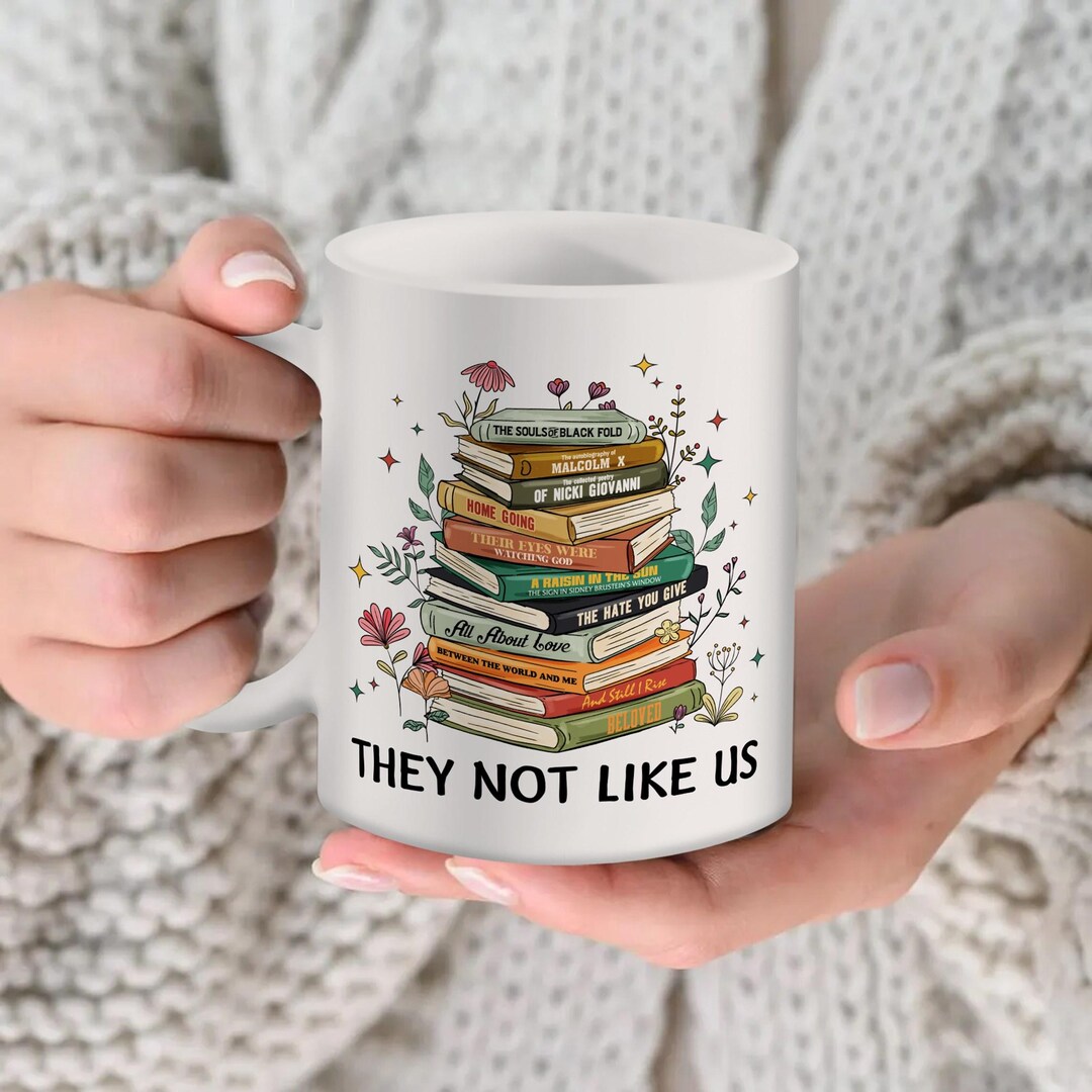 Black History Month Mug Gift MLK Day Juneteenth Day They Not Like Us ...