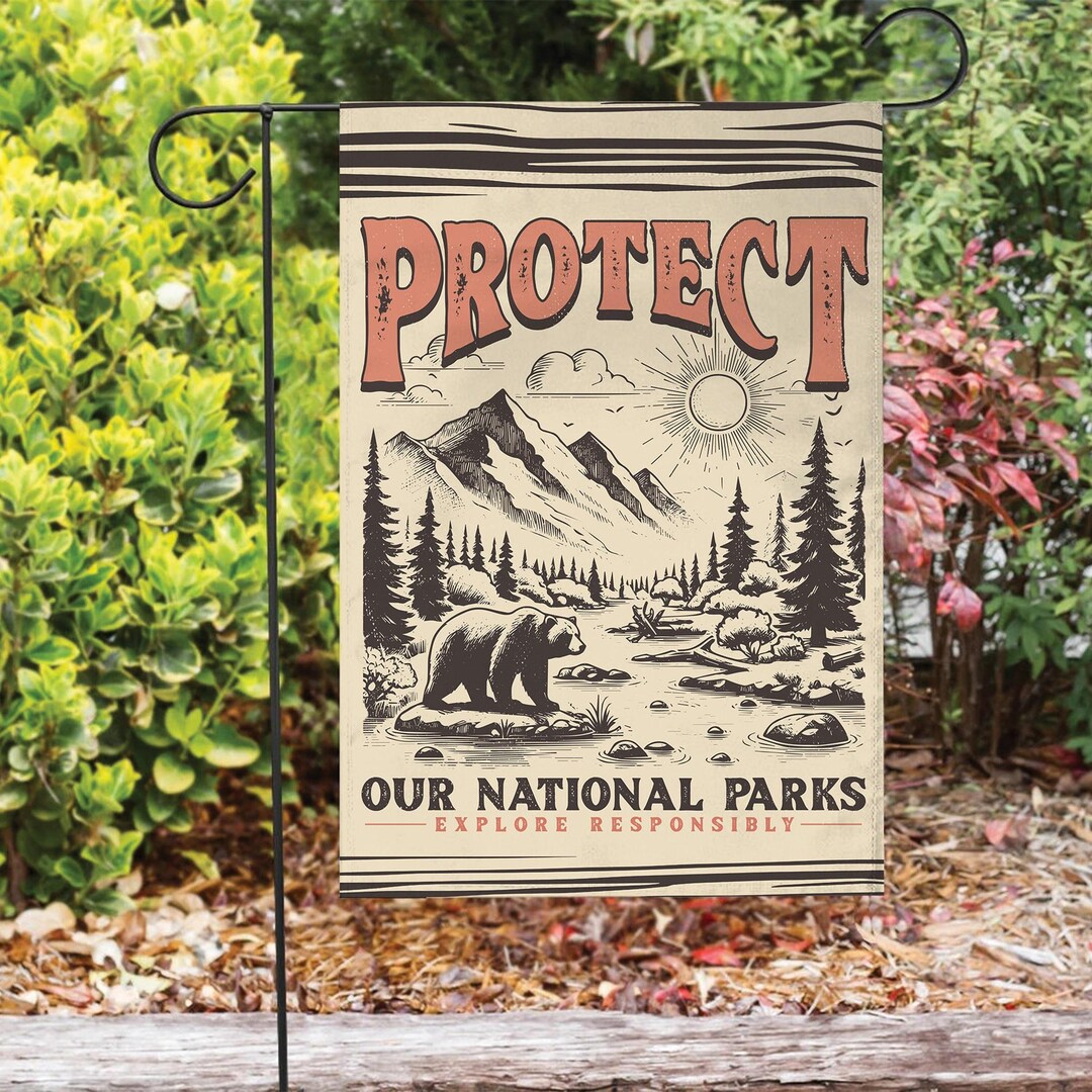Protect Our National Parks Garden Flag, Parks Over Profit, Protect Our ...