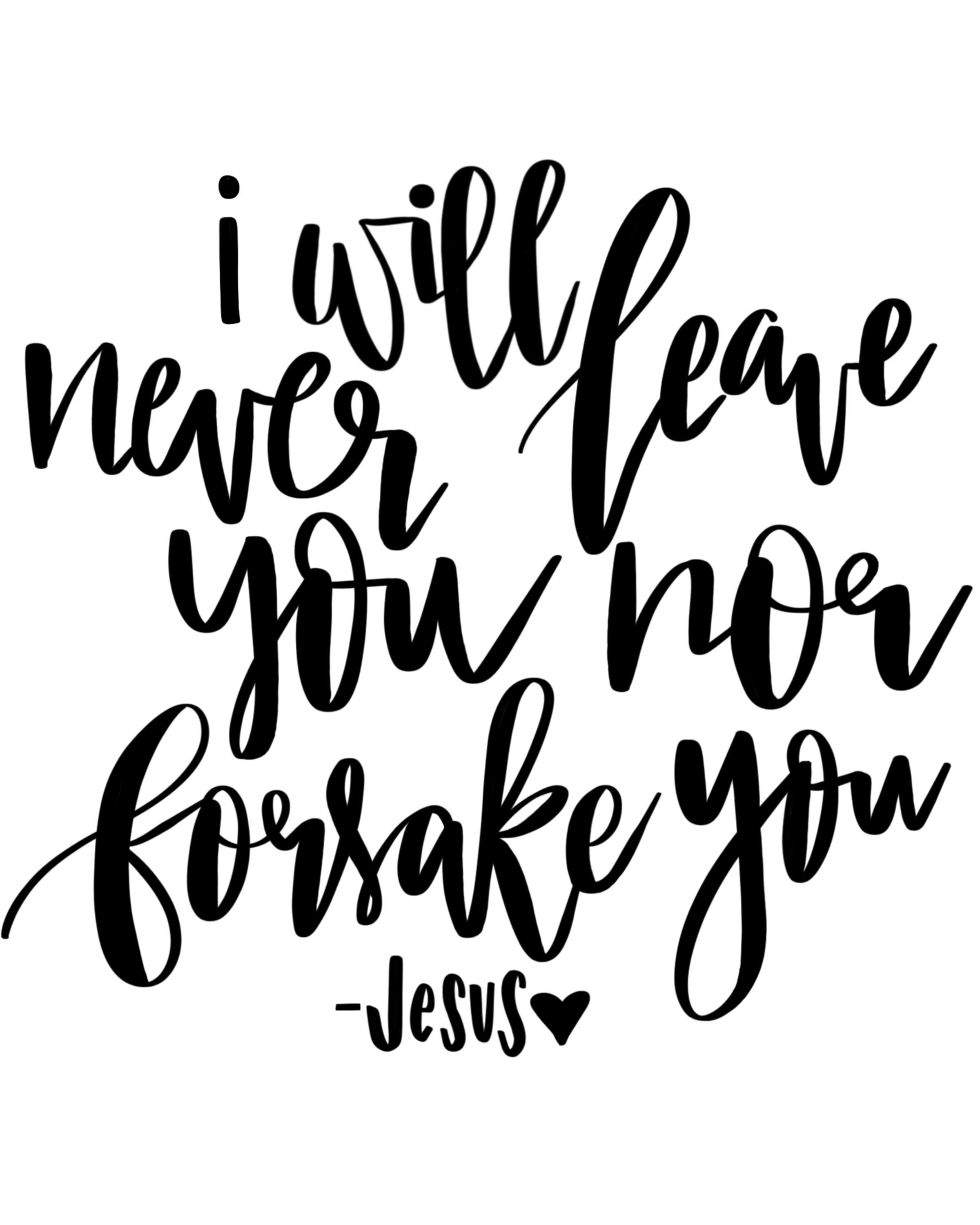 I Will Never Leave You nor Forsake You | Scripture Print | Jesus Quote ...