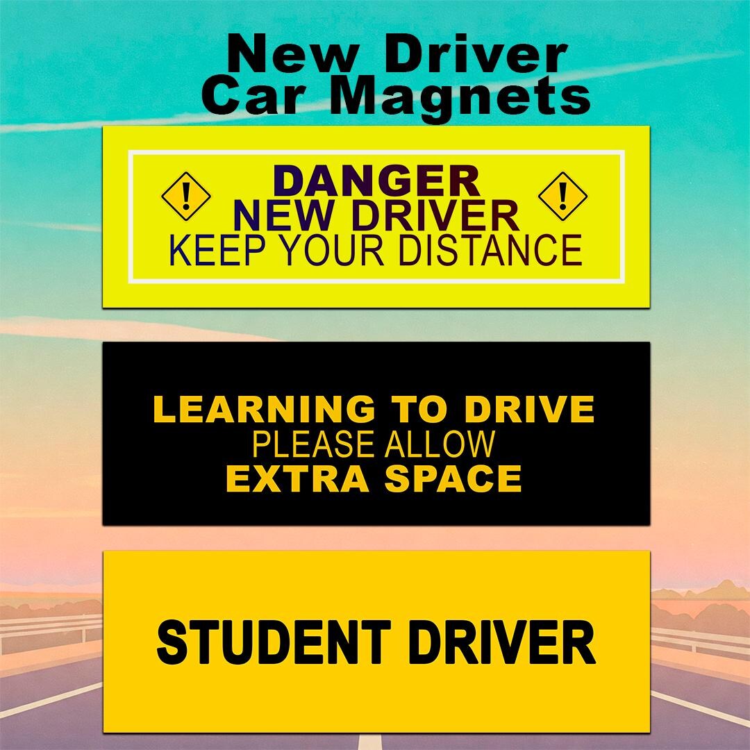 New Driver Car Magnet, Student Driver Sign, Safety Warning for Learner ...