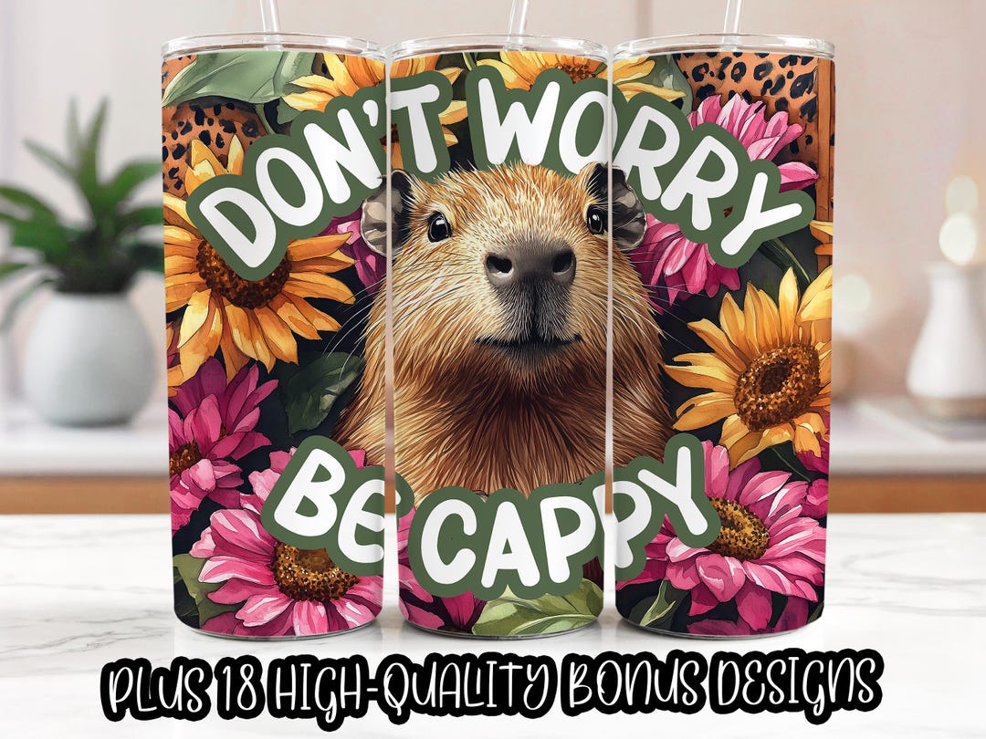 Cute Capybara Tumbler Wrap | Be Happy 20 Oz Sublimation Tumbler Png ...