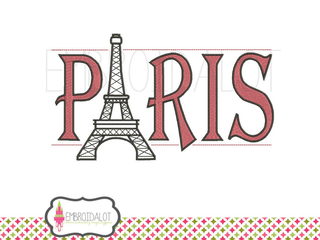 Parisian Embroidery Design. Paris Design With Eiffel Tower Embroidery ...
