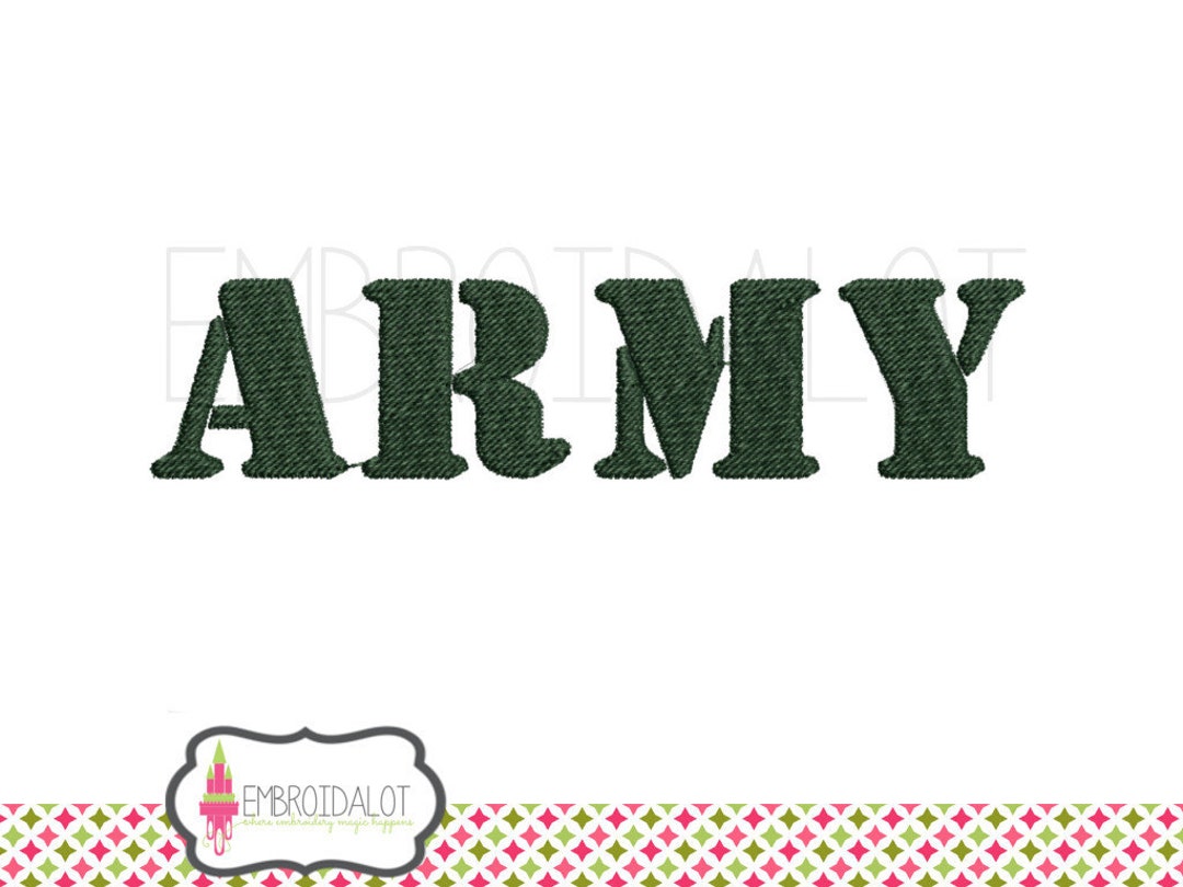 ARMY Machine Embroidery Design. Two Sizes Army Text Embroidery. Filled ...