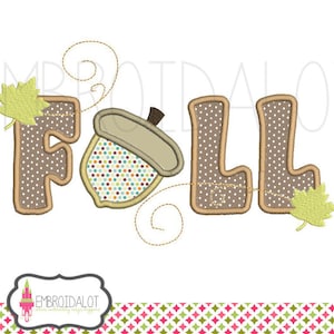 Fall Applique Embroidery Design. Applique Letters and Filled Leaves ...