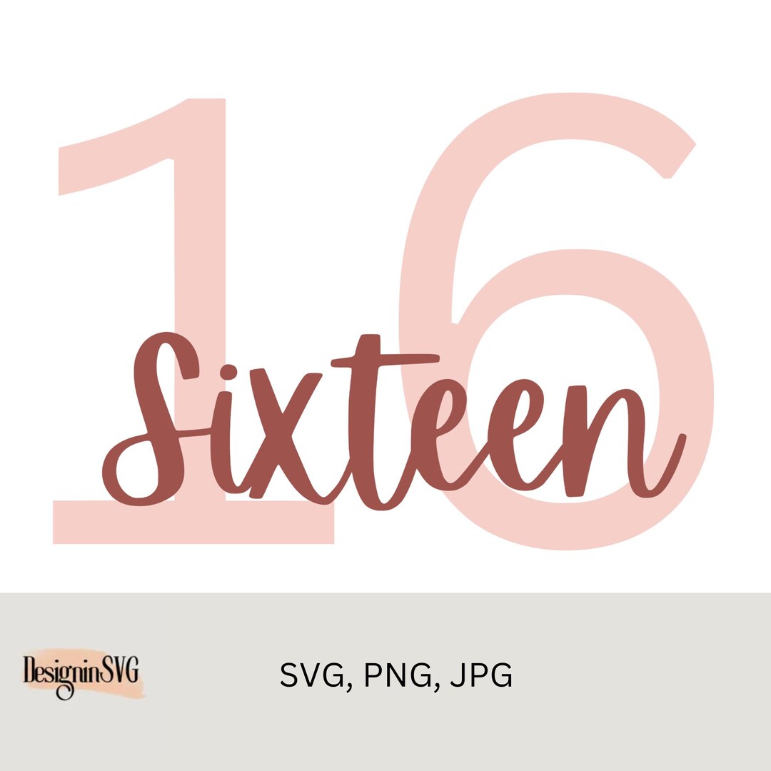 Simple 16th Svg, Png, Jpg Files, Birthday Svg, 16th Birthday Design ...