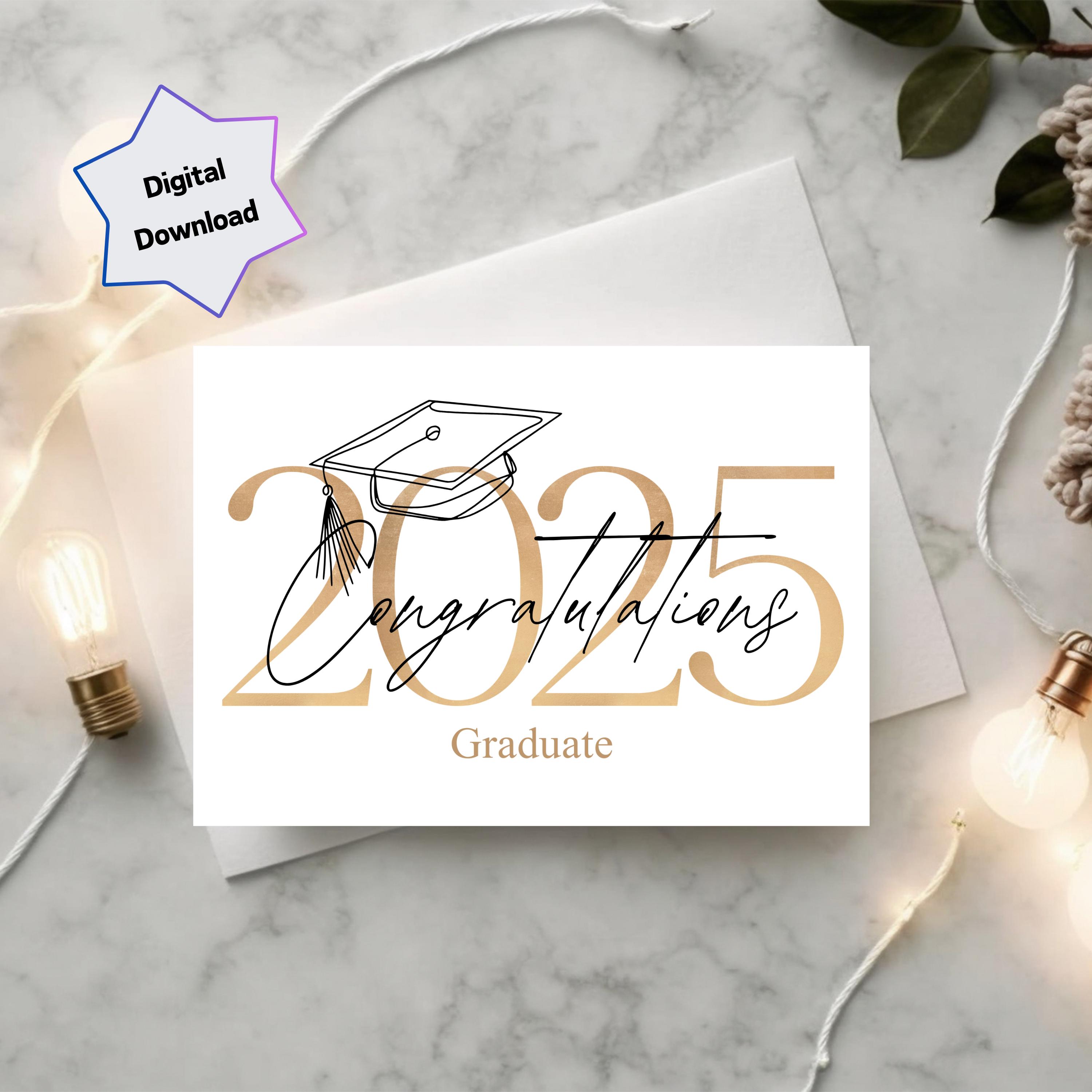 Congratulations Graduate 2025 - Digital Download - Printable Graduation ...