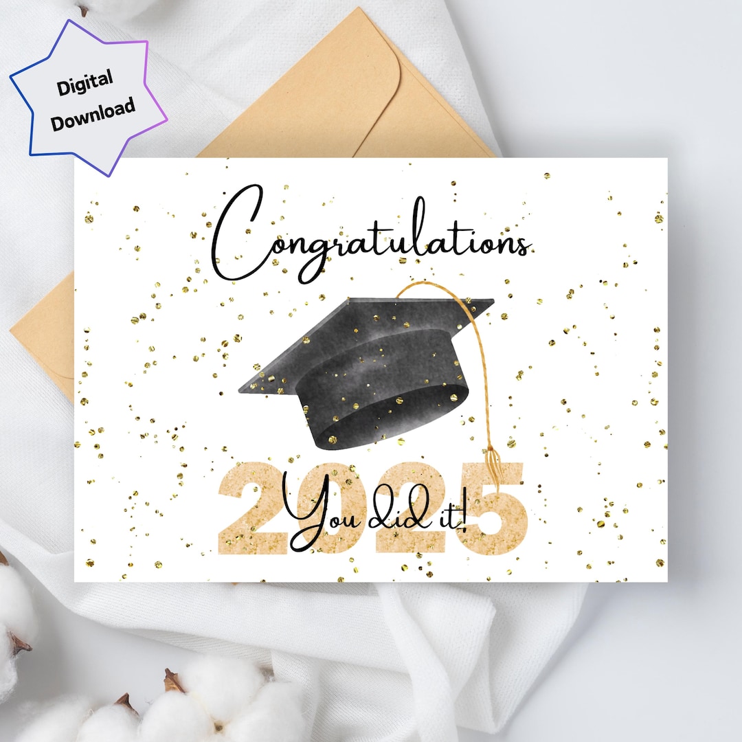 Congratulations You Did It ! 2025 - Digital Download - Printable ...