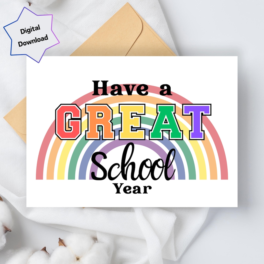 Have a Great School Year - Digital Download - Printable Back to School ...