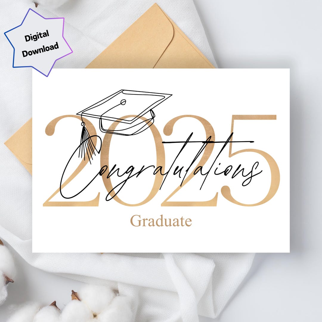 Congratulations Graduate 2025 - Digital Download - Printable Graduation ...