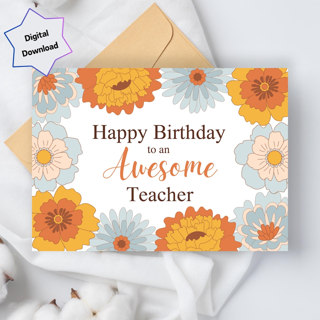 Happy Birthday to an Awesome Teacher - Digital Download - Printable ...