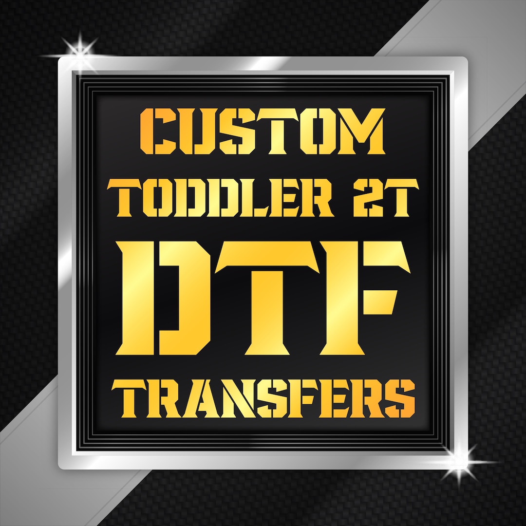 Custom DTF Prints for Toddler 2T, DTF Transfer, DTF Print, Full Color ...