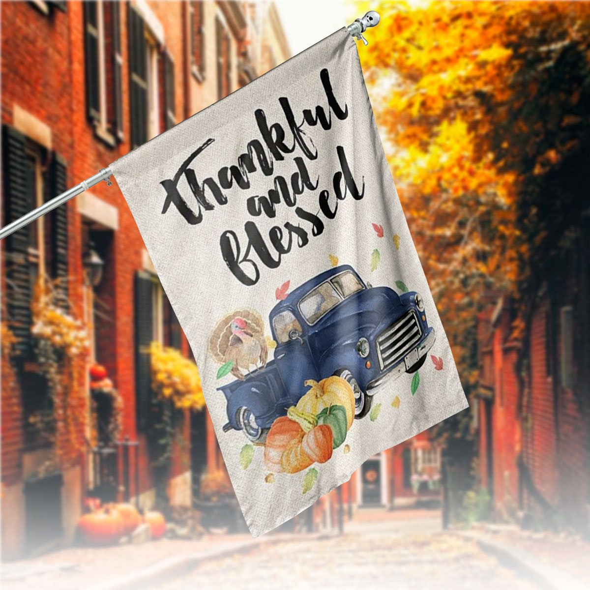 Thankful And Blessed Flag, Pumpkin Truck Flag, Thanksgiving Dinner Flag ...