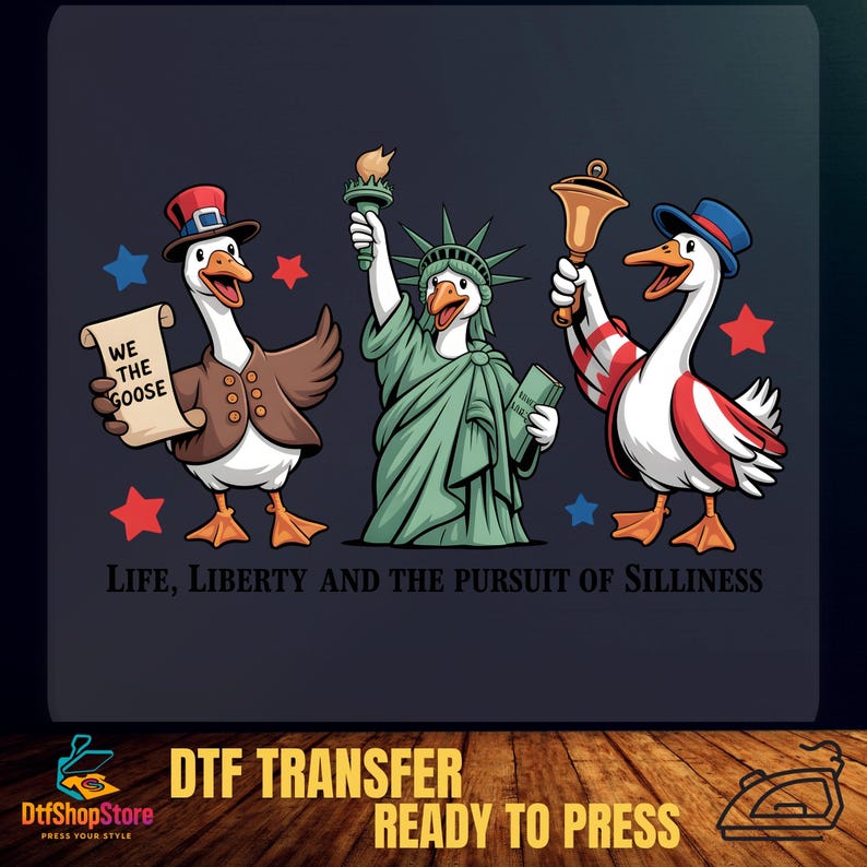 Funny Patriotic Geese DTF Transfer, We the Goose Pursuit of Silliness ...