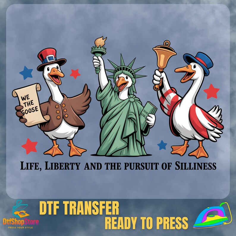 Funny Patriotic Geese DTF Transfer, We the Goose Pursuit of Silliness ...