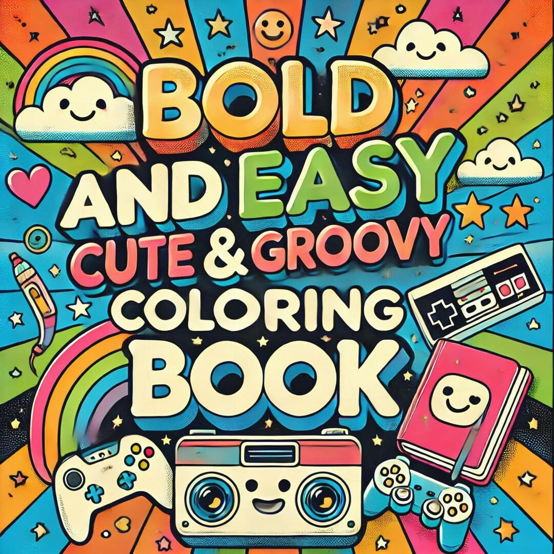 Bold & Easy Cute and Groovy Coloring Pages | Cozy Coloring Pages | Kids ...