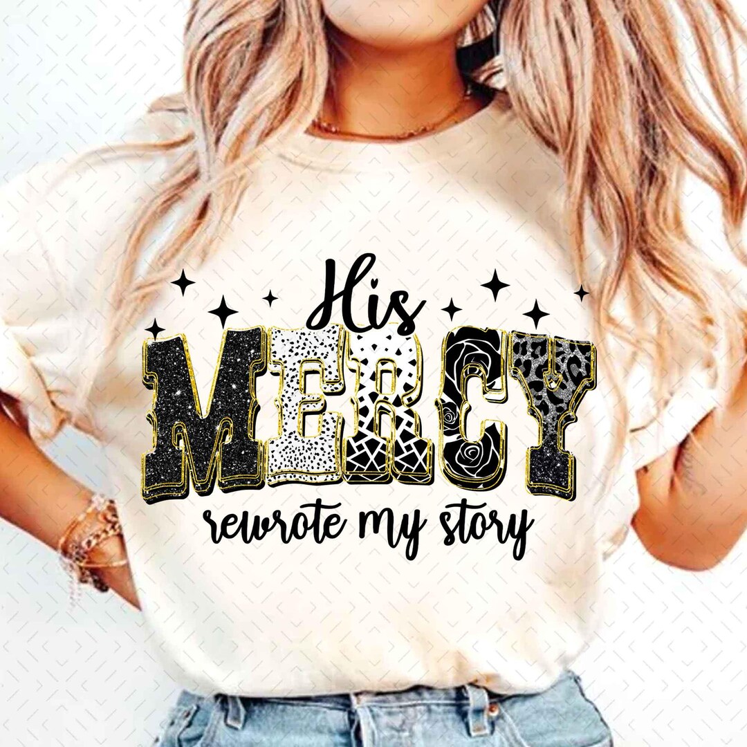 His Mercy Rewrote My Story Png, Christian Women Png, Preppy Everyday ...