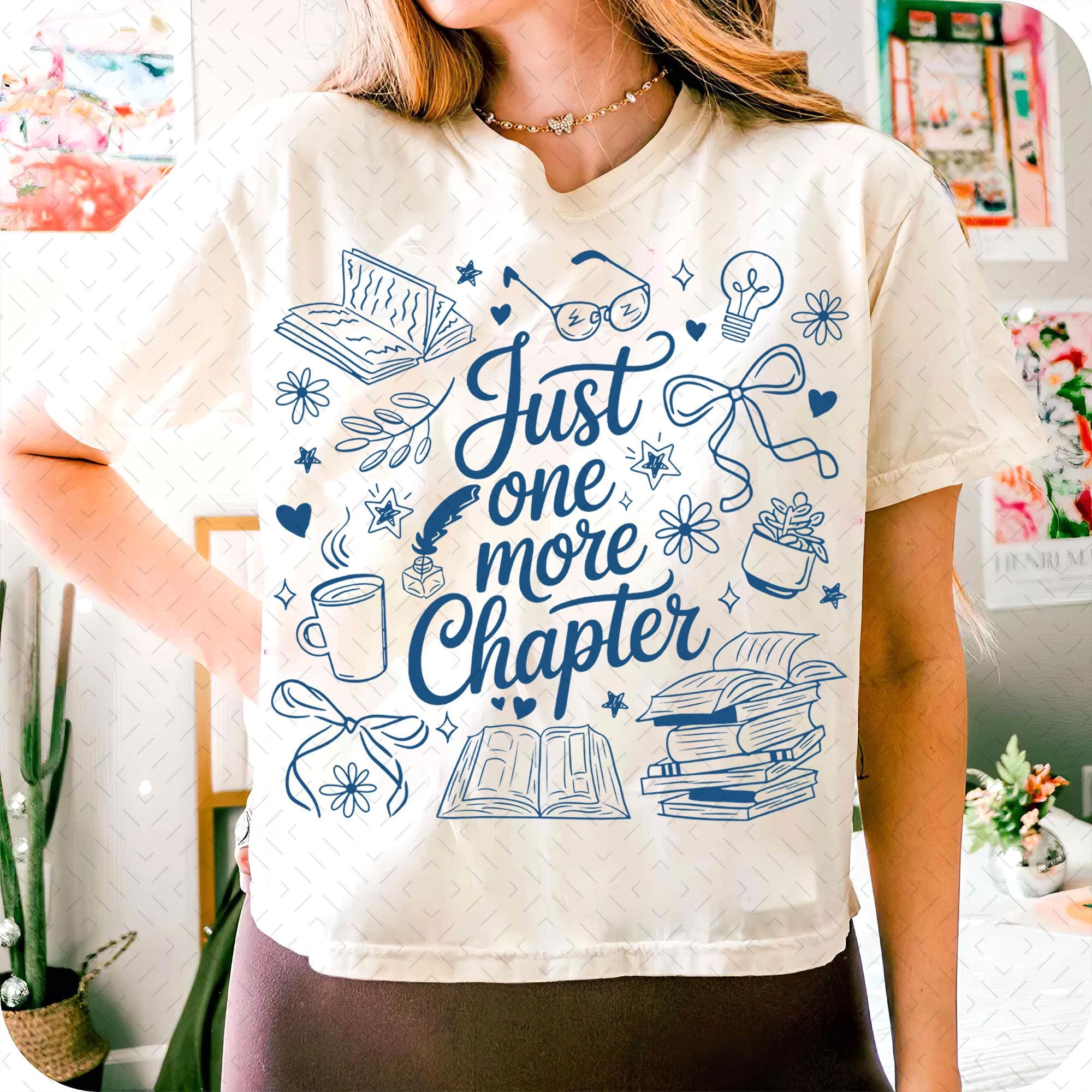 Just One More Chapter Png Book Club Png, Books and Coffee Tee, Book ...