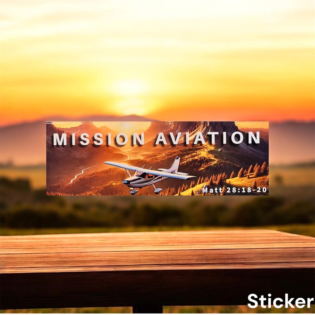 Mission Aviation Sticker – Airplane Sticker, Pilot Gift, Christian Gift ...