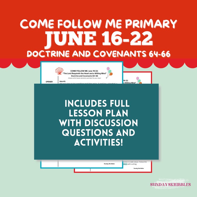Primary June 16-22 Lesson Plan LDS Come Follow Me 2025 Doctrine and ...