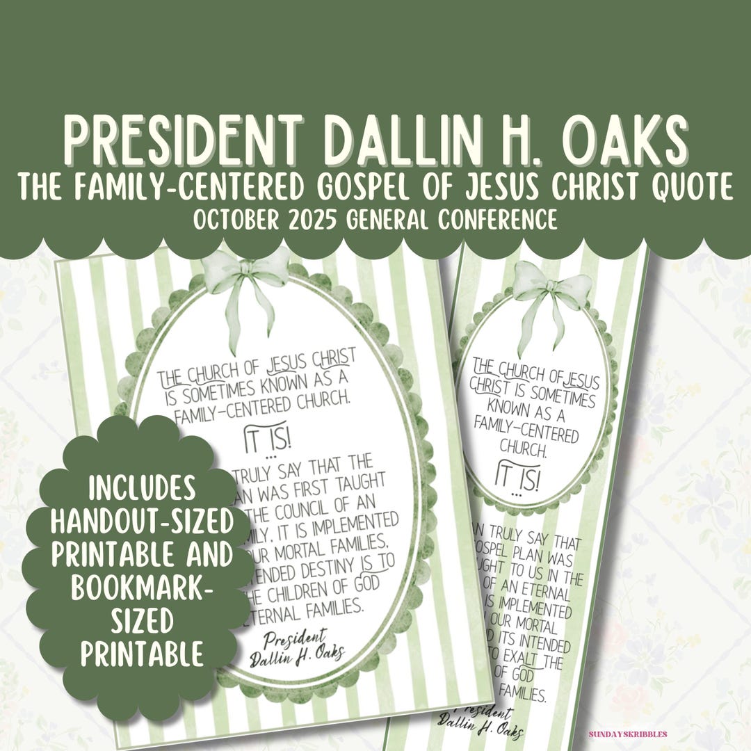 President Dallin H. Oaks October 2025 General Conference Quote Printable the Family-centered ...