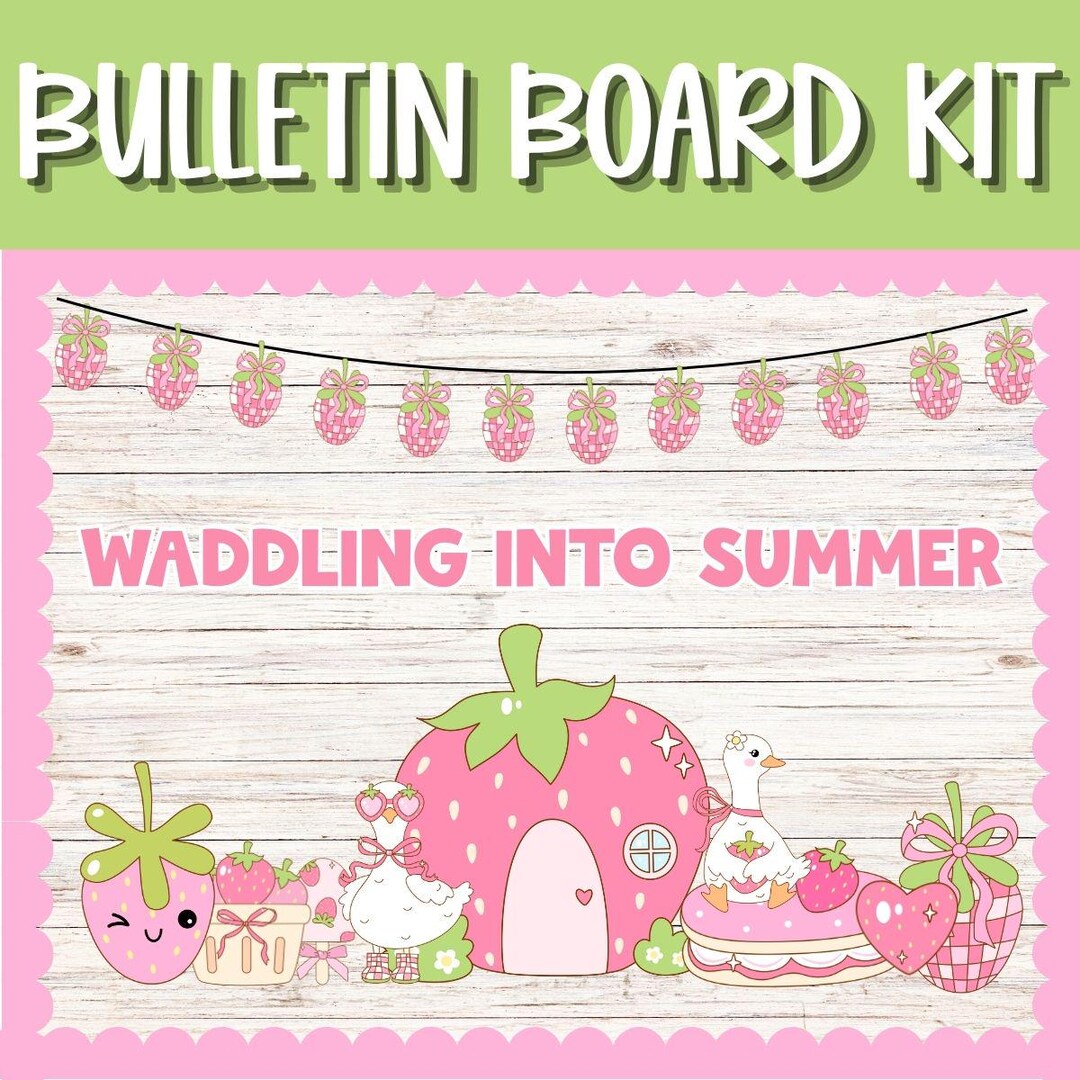 Waddling Into Summer Bulletin Board Kit | Goose & Strawberry Themed ...