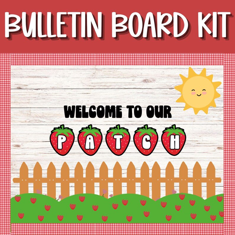 Welcome to Our Patch Bulletin Board Kit | Strawberry Patch Classroom ...