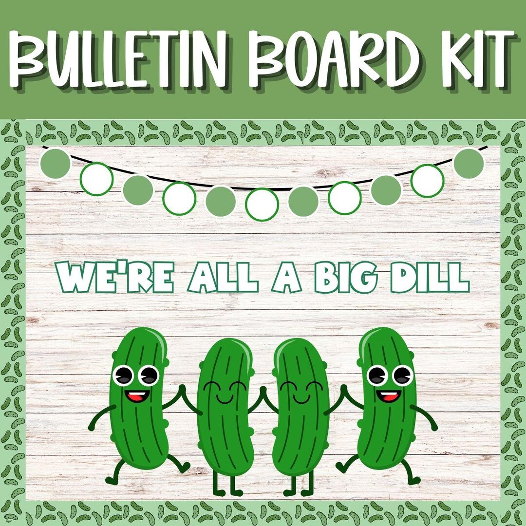 Funny Pickle Classroom Decor: "we're a Big Dill" Bulletin Board Kit ...