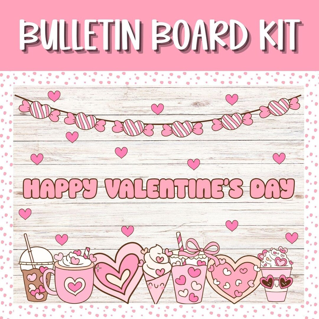 Our Class is Sweet – Valentine’s Day Bulletin Board Kit | Food-themed ...
