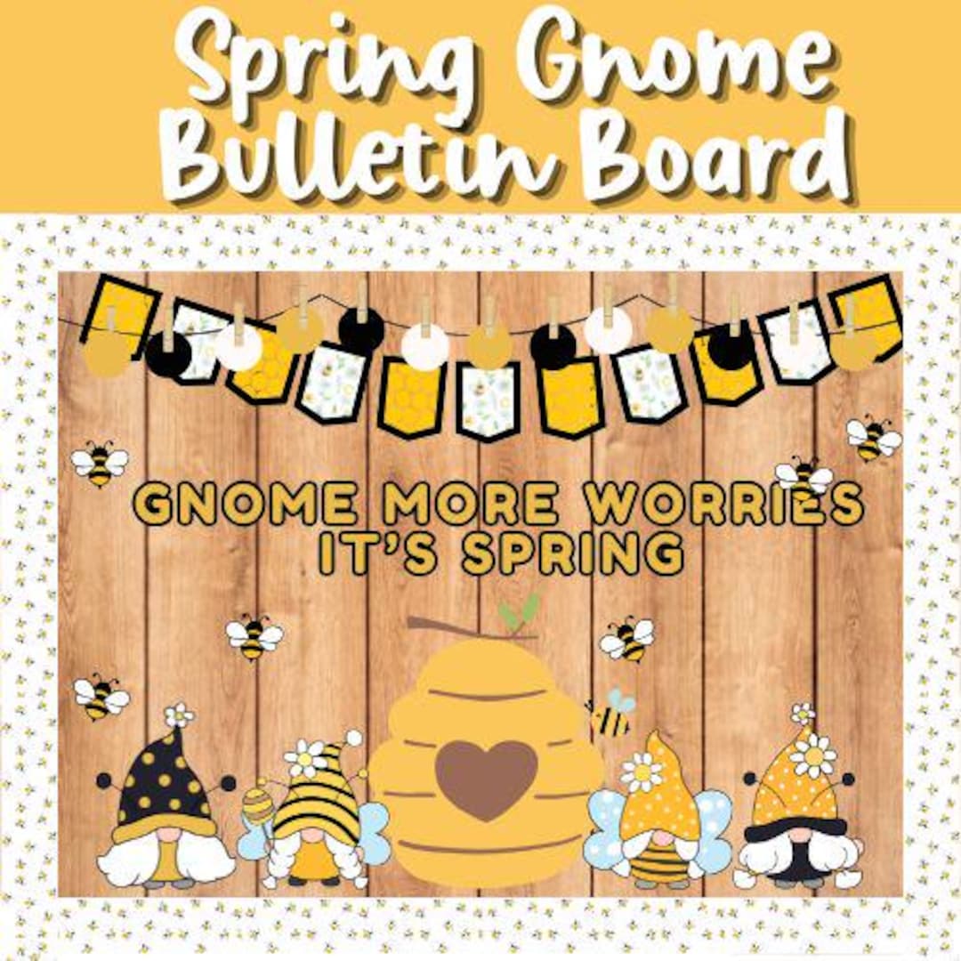 Spring Bulletin Board Kit – Bee Gnome Classroom Decor, “gnome More ...
