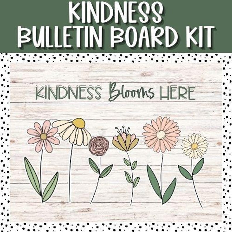 Kindness Blooms Here Bulletin Board Kit | Floral-themed Classroom Decor ...