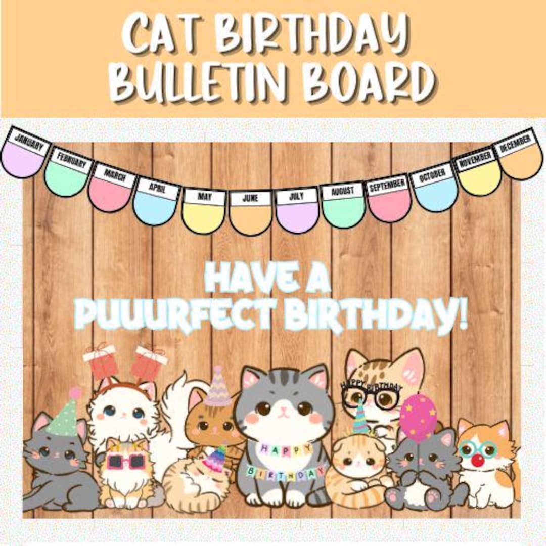 Cat Birthday Bulletin Board Kit: Classroom Decor (instant Download) - Etsy