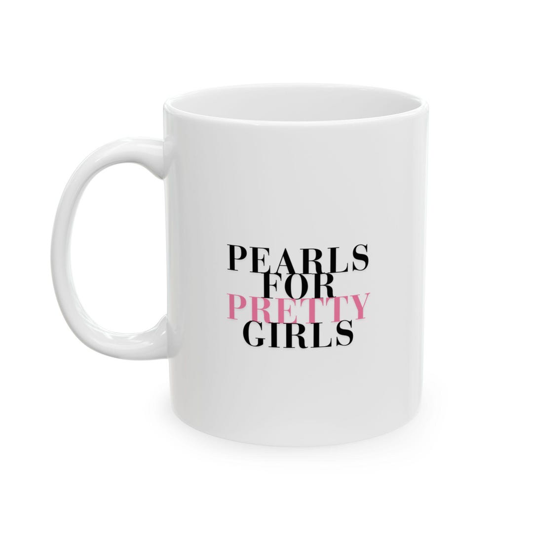 Motivational Pearls Ceramic Mug, Office Coffee Cup, Pretty Girls Gift ...