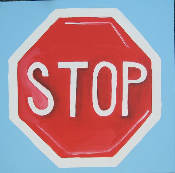 Hand Painted Stop Street Sign Wall Artroad Signtraffic Sign - Etsy