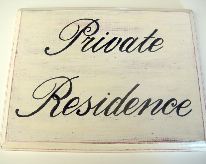 Distressed Hand Painted Private Residence Sign,private Residence Sign ...