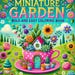 Miniature Garden Coloring Book for Kids - Etsy