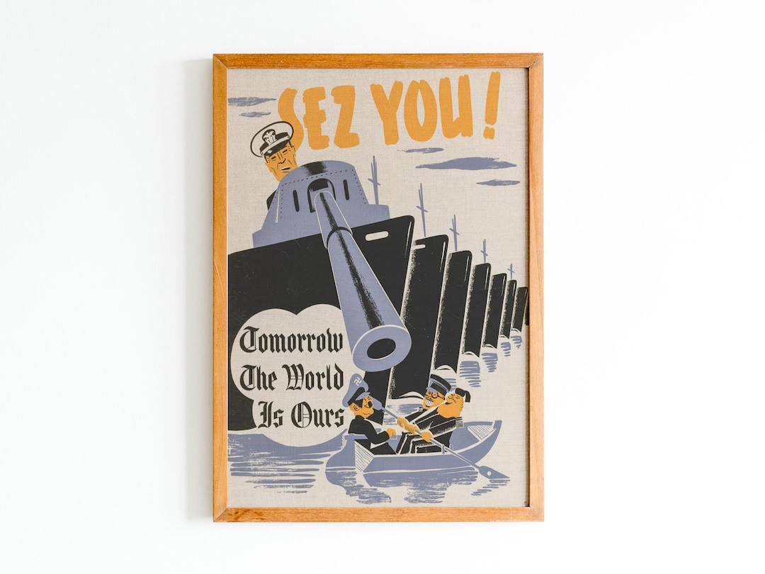 WWII "sez You!" Propaganda Poster: Satirical Naval Print (digital ...
