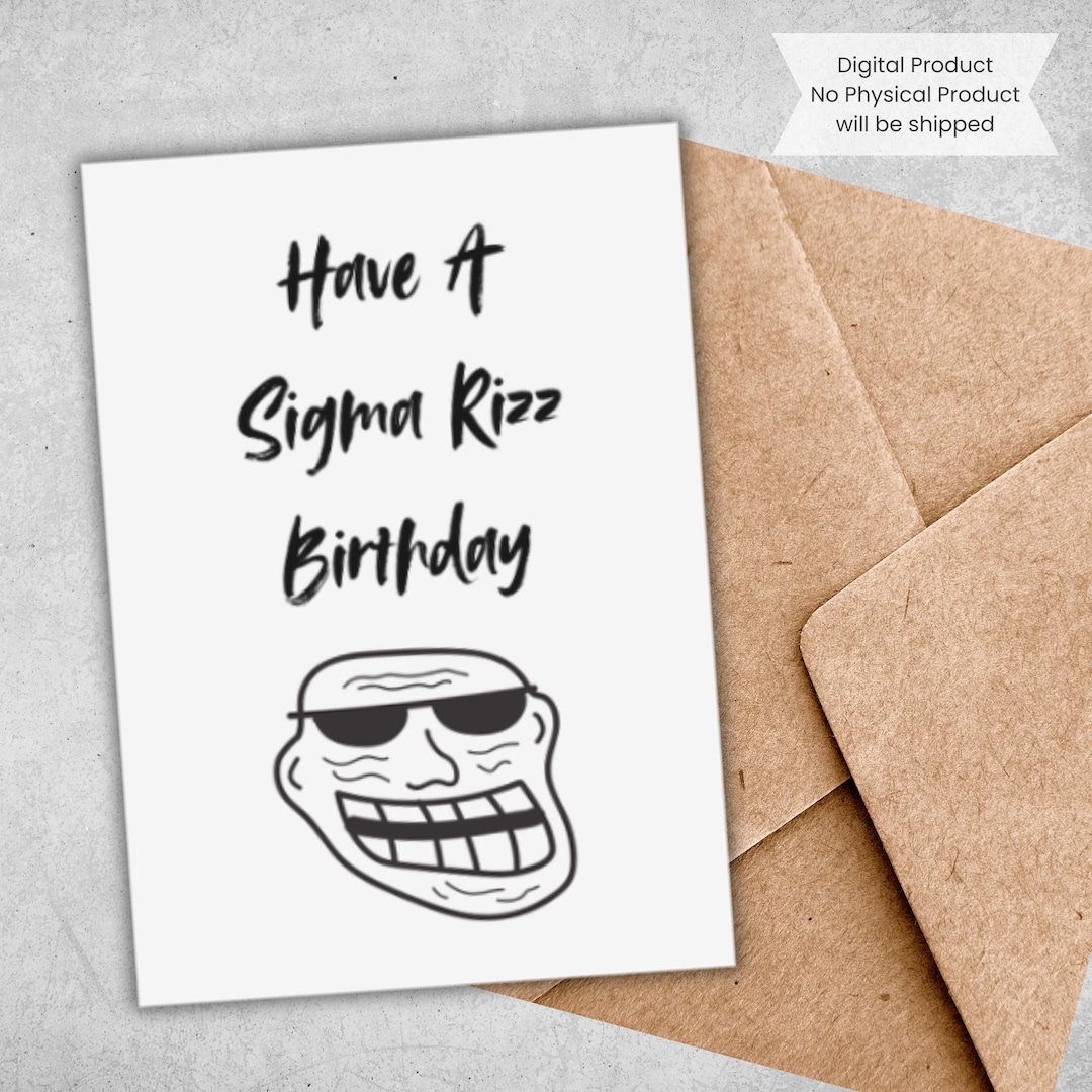 Sigma Rizz Birthday Card: Funny Slang Printable (digital Download) - Etsy