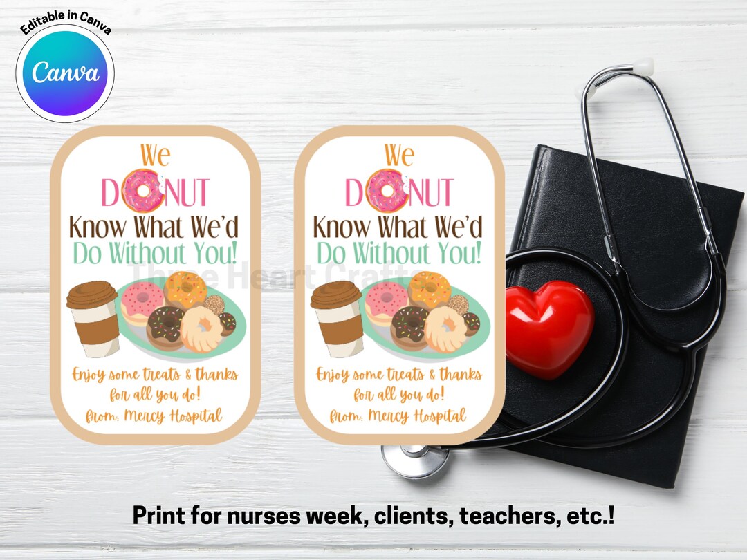 We Donut What We'd Do Without You, Treat Tag for Donuts, Nurses Week ...