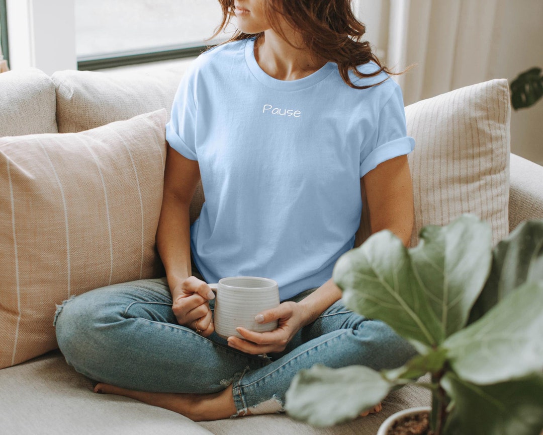 Pause - Motivational Pause Tee, Inspirational Shirt, Women's ...