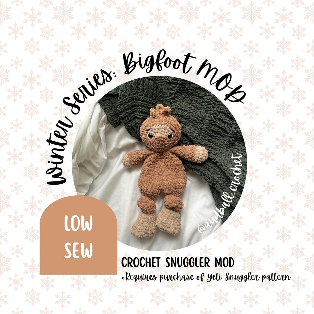 Bigfoot Crochet Snuggler MOD: Low Sew Amigurumi Pattern (PDF) - Etsy