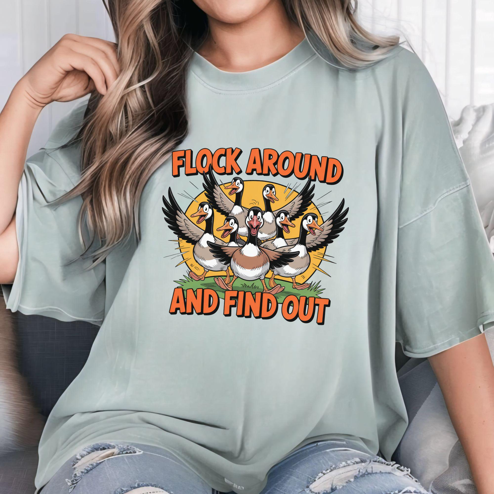 Funny Flock Around and Find Out Cartoon Goose Sublimation Dtf Dtg Shirt ...