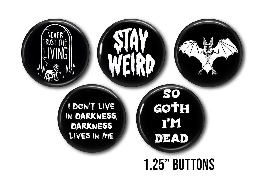 Goth Buttons, Lot of 5-1.25" Emo Button, Goth Post Punk, Badge ...