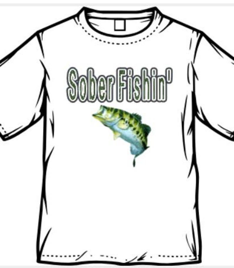 Sober Fishing T-shirt - Etsy
