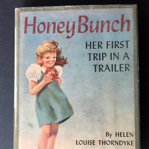 Vintage Children Book “honey Bunch-her First Trip in A Trailer” 1939 by Helen Louise Thorndyke ...